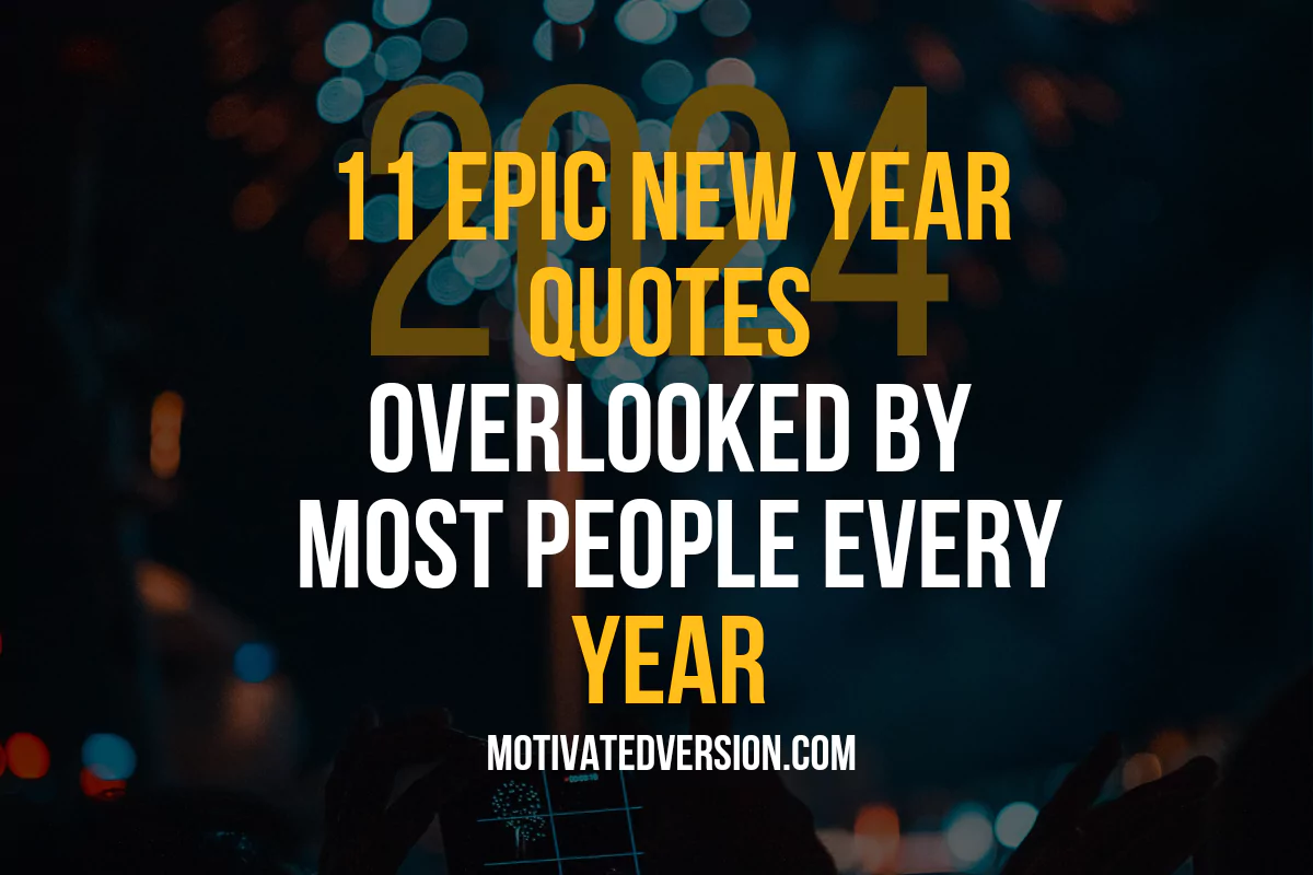 11 Epic New Year Quotes Overlooked by Most People Every Year [Don't Miss]