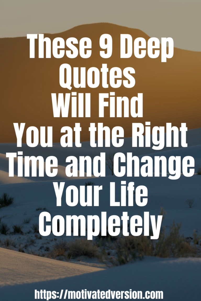 These 9 Deep Quotes Will Find You at the Right Time and Change Your ...