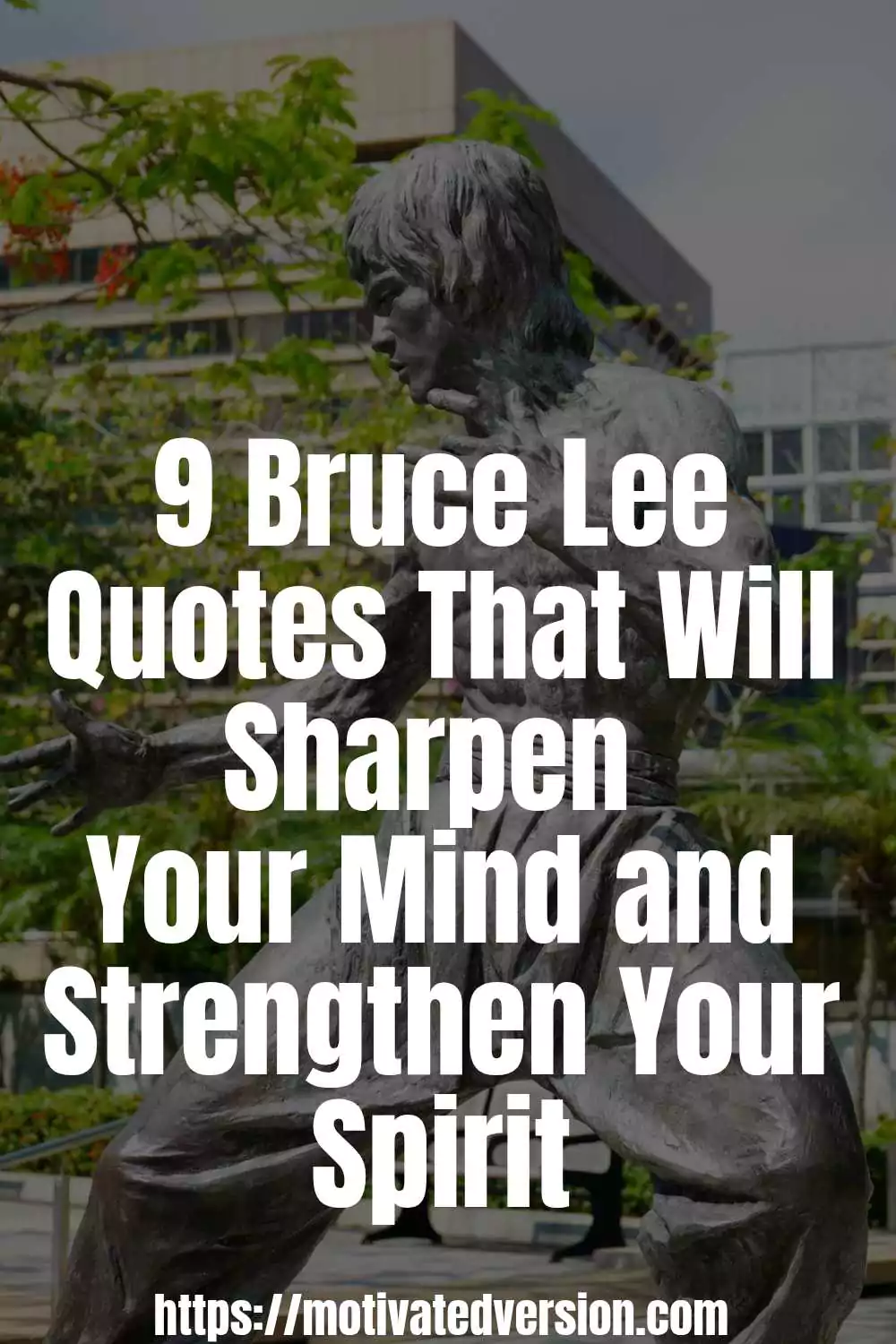 9 Bruce Lee Quotes That Will Sharpen Your Mind and Strengthen Your Spirit