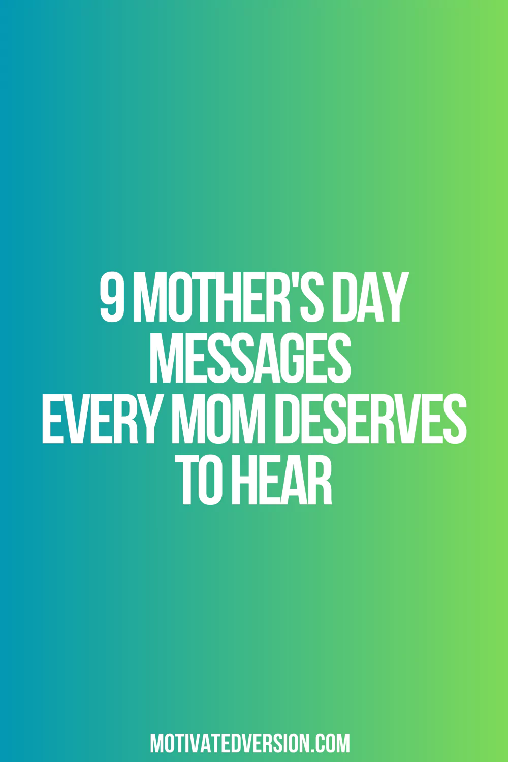 9 Mother's Day Messages Every Mom Deserves to Hear