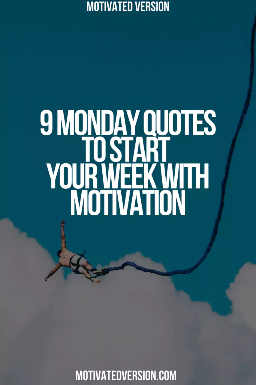 9 Monday Quotes to Start Your Week with Motivation