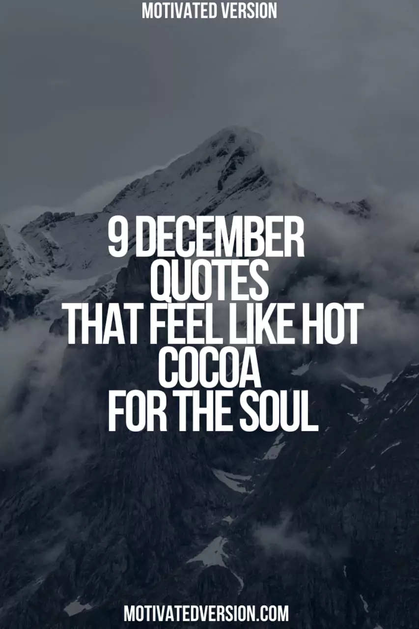 9 December Quotes That Feel Like Hot Cocoa for the Soul