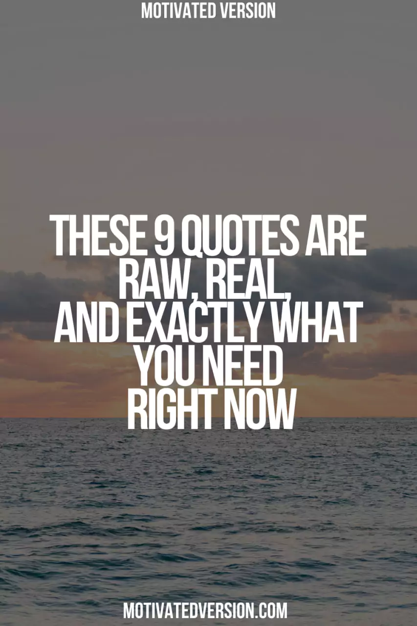 These 9 Quotes Are Raw, Real, and Exactly What You Need Right Now
