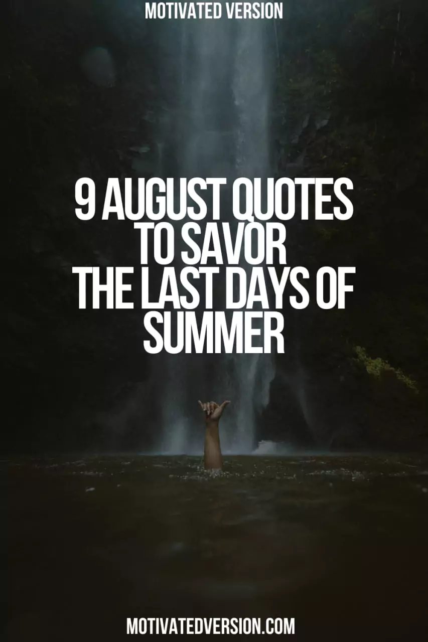 9 August Quotes to Savor the Last Days of Summer