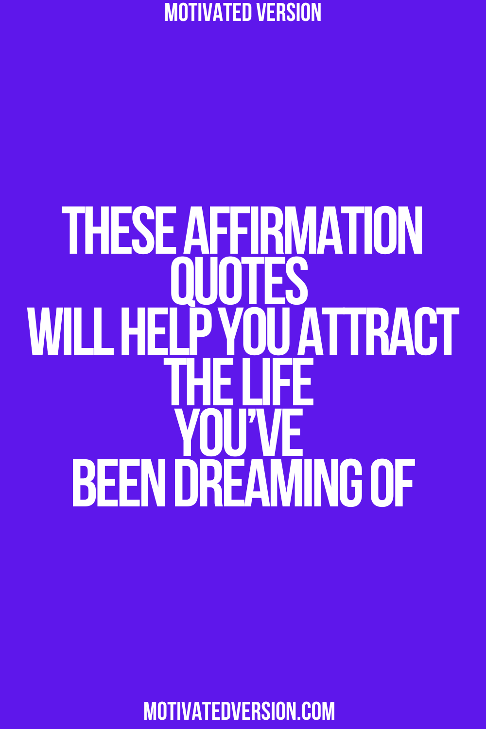 These Affirmation Quotes Will Help You Attract the Life You’ve Been ...