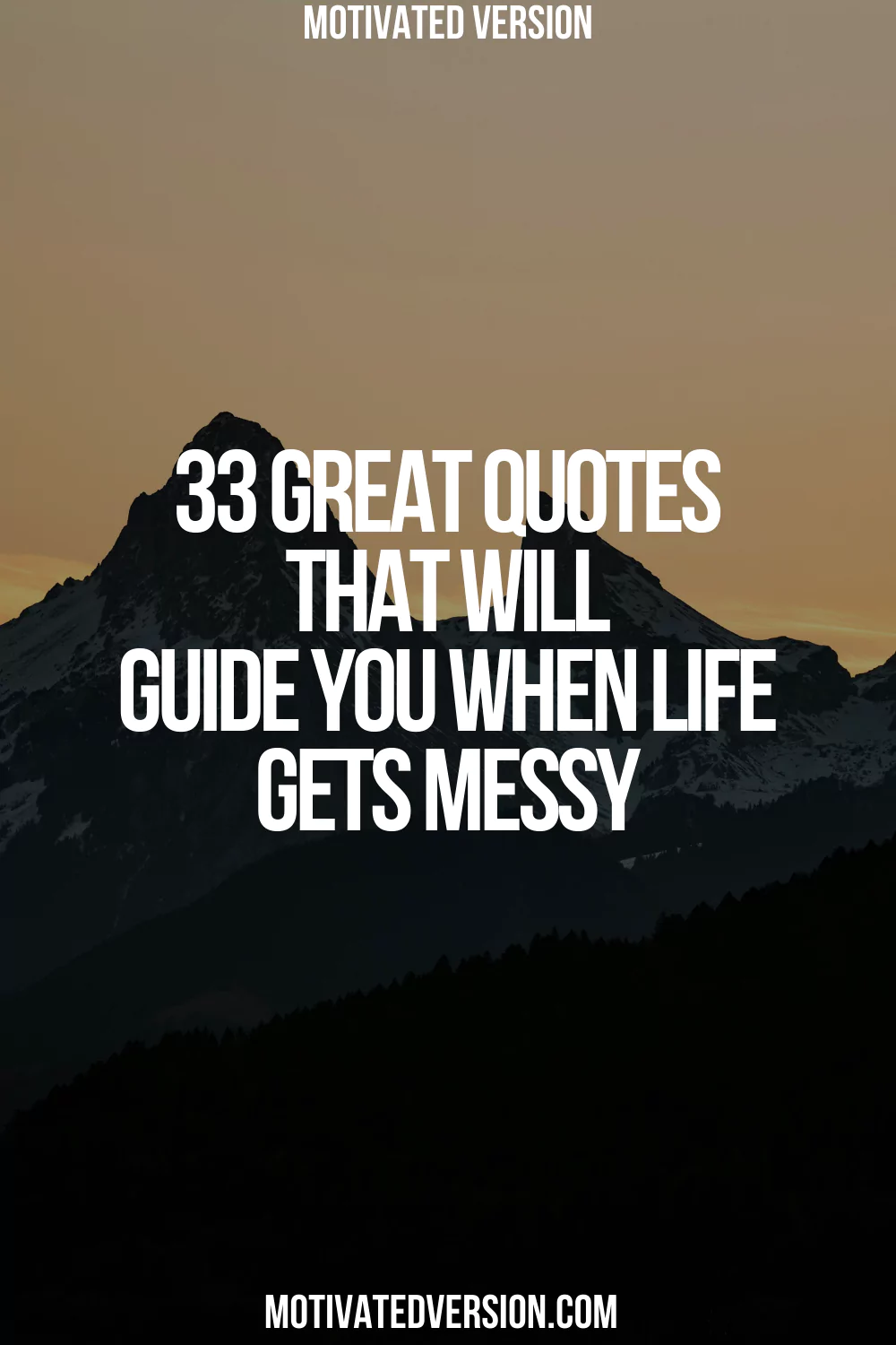 33 Great Quotes That Will Guide You When Life Gets Messy