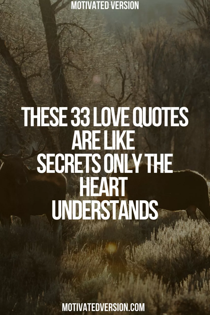 These 33 Love Quotes Are Like Secrets Only the Heart Understands